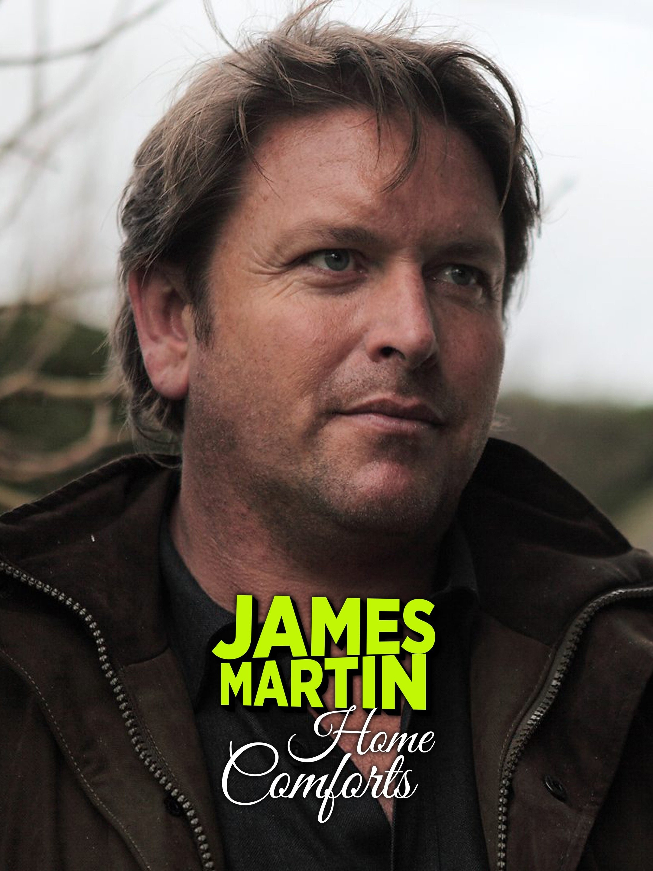 James Martin: Home Comforts Season 1 | Rotten Tomatoes