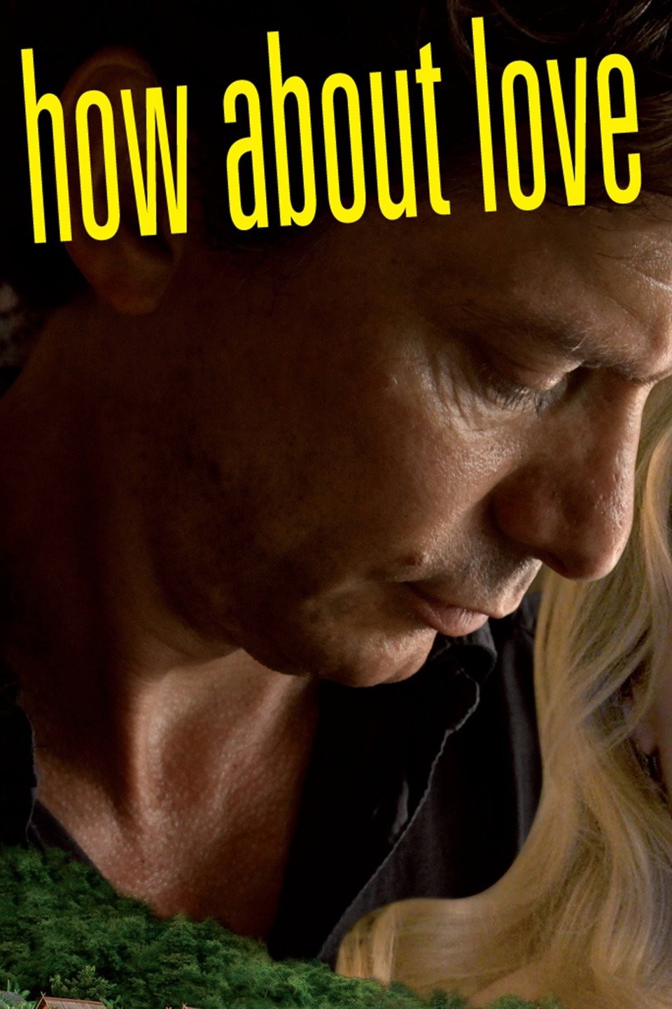 How About Love Pictures | Rotten Tomatoes