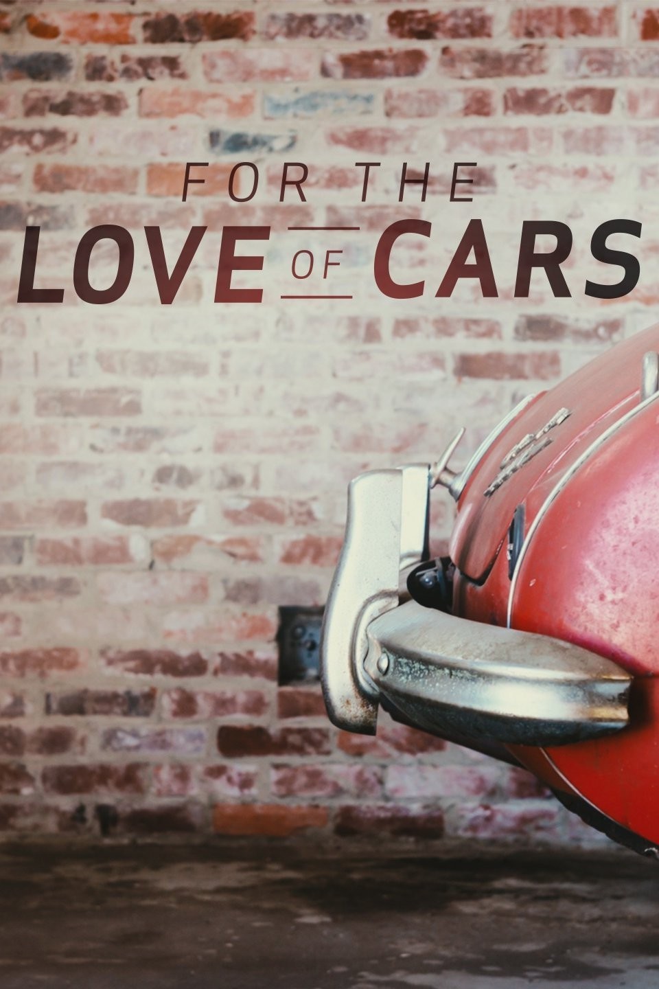 For the Love of Cars - Rotten Tomatoes