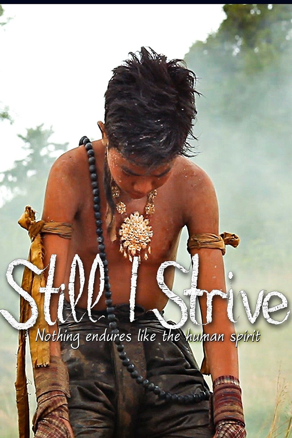 Still I Strive Pictures | Rotten Tomatoes