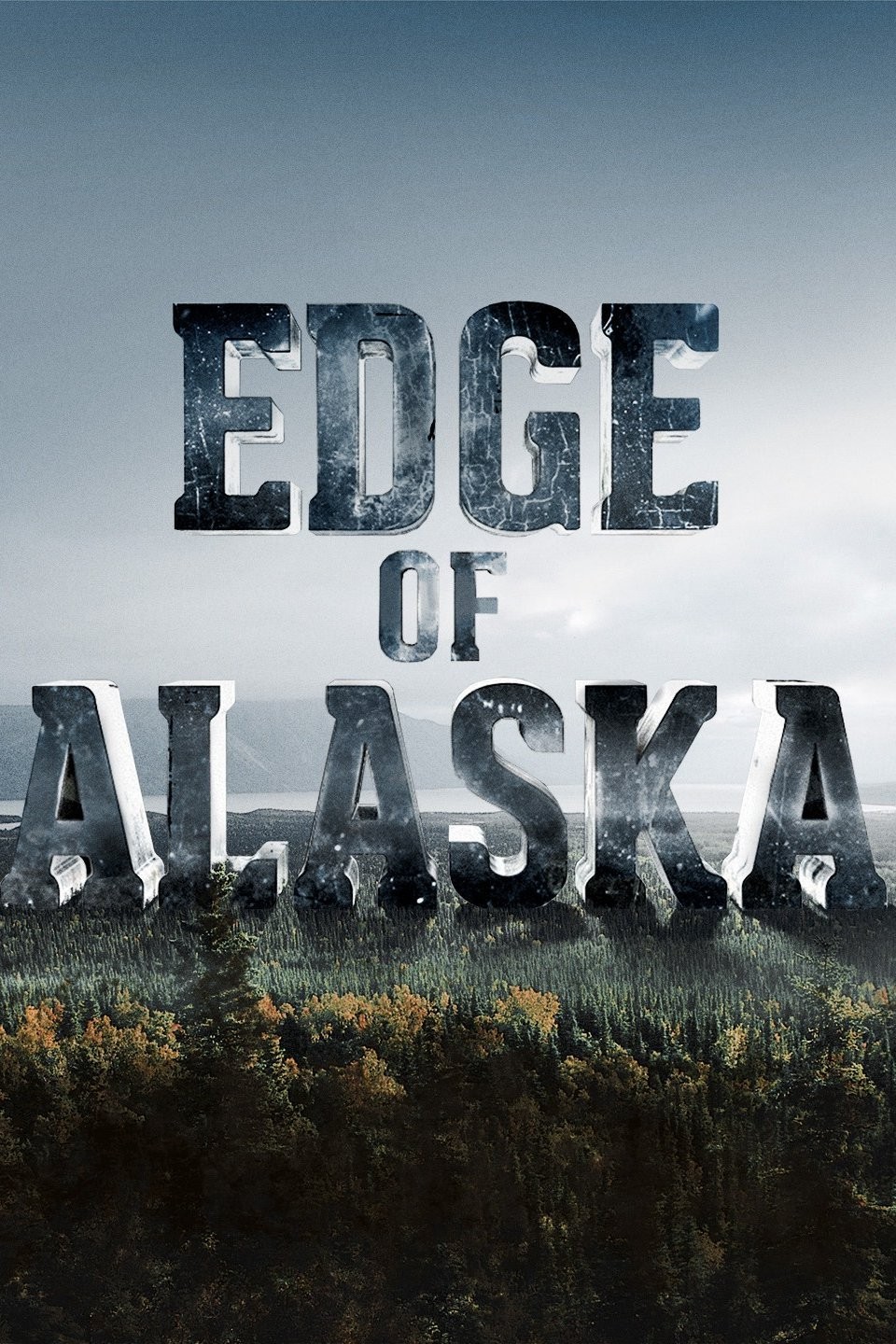 Edge of Alaska | Rotten Tomatoes