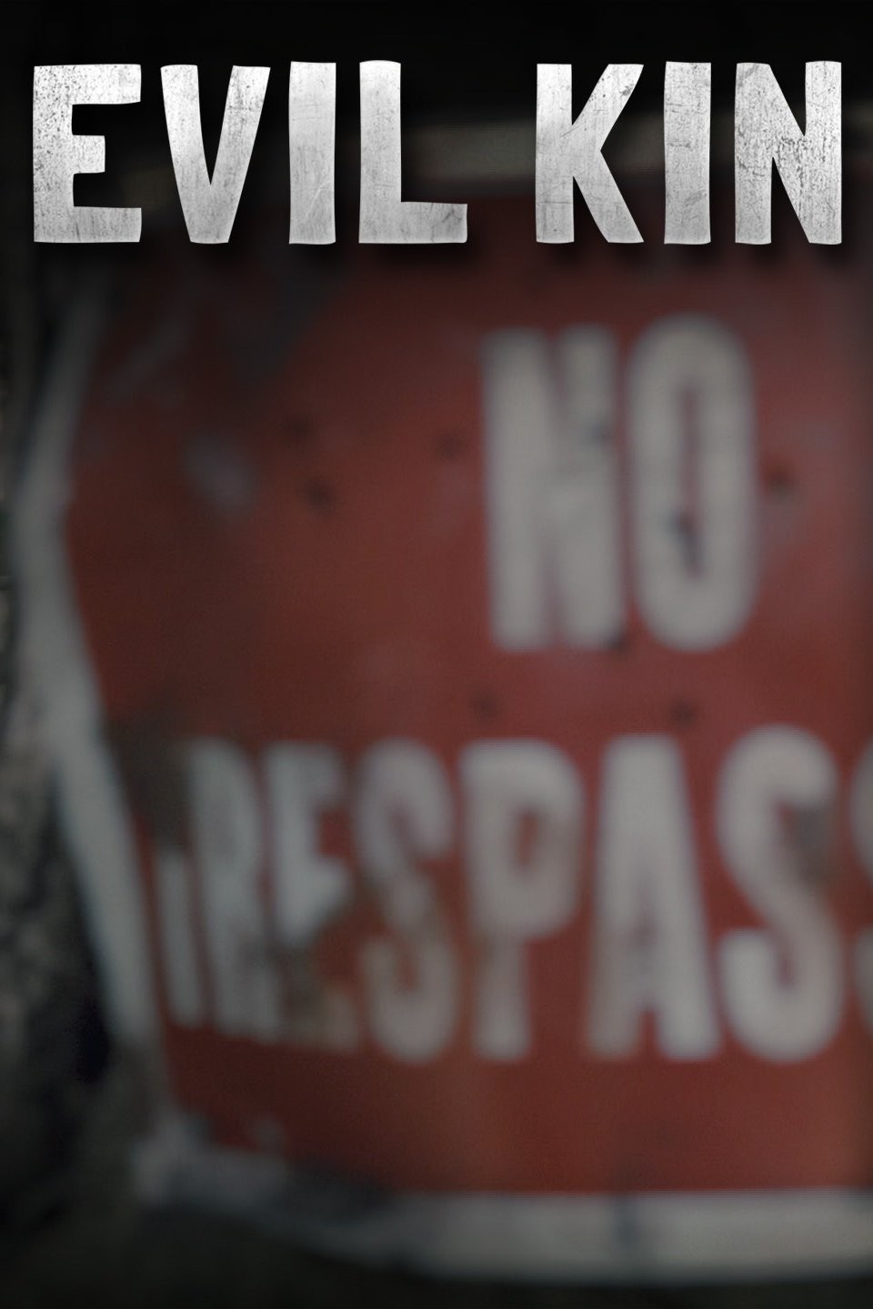 Evil Kin - Rotten Tomatoes