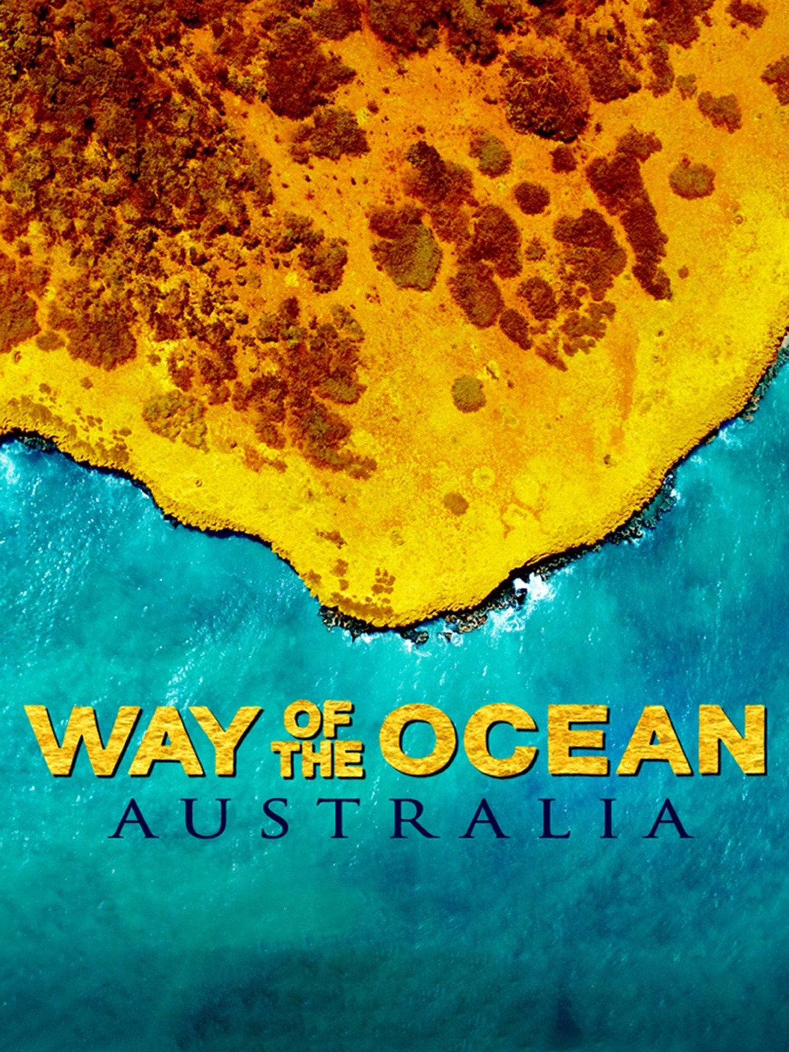 Way of the Ocean: Australia Pictures | Rotten Tomatoes