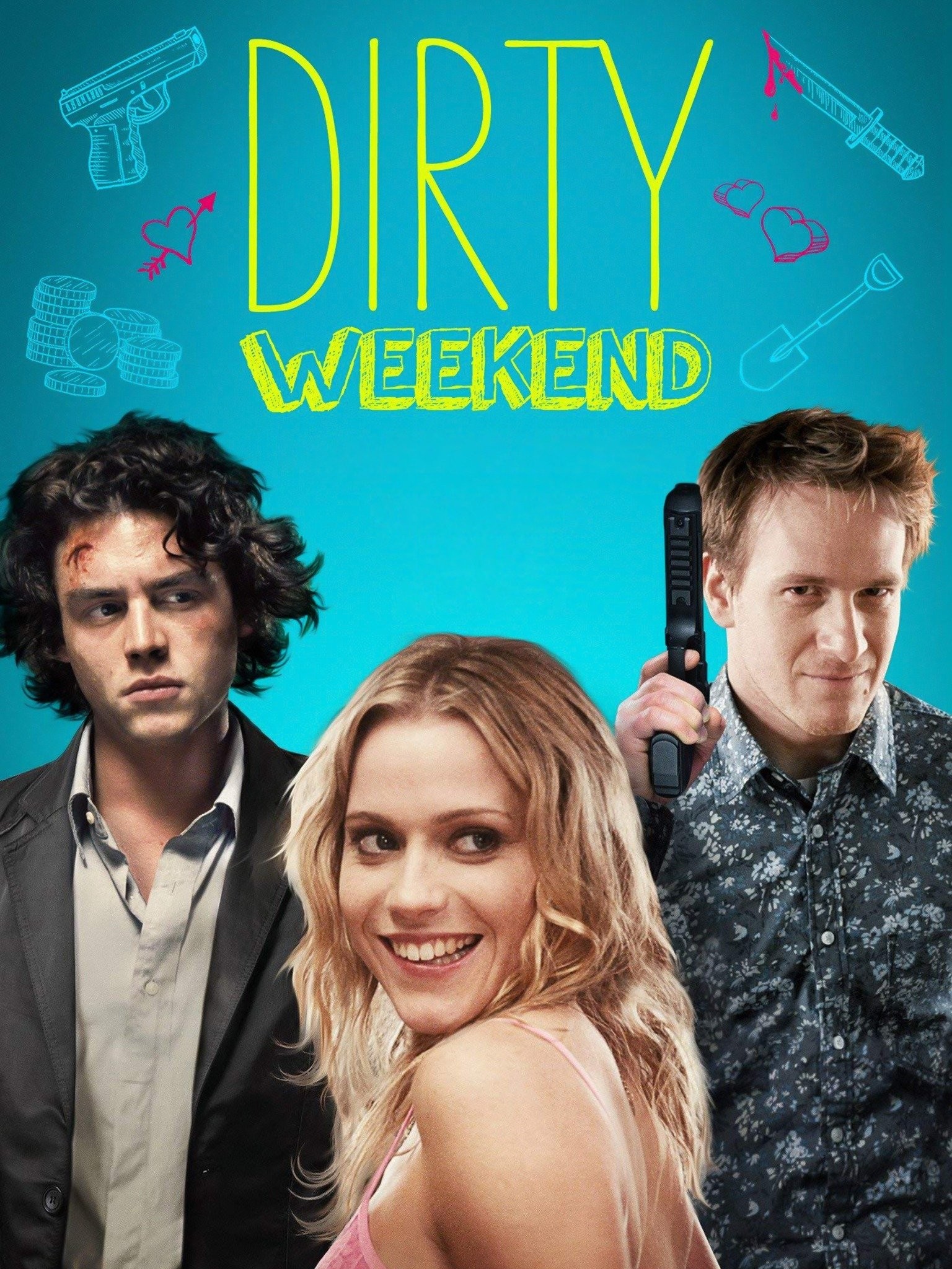 Dirty Weekend Pictures | Rotten Tomatoes