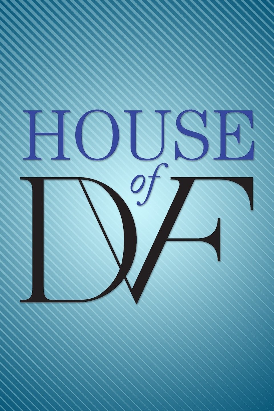 House of DVF Pictures | Rotten Tomatoes