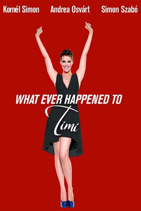 What Ever Happened to Timi | Rotten Tomatoes