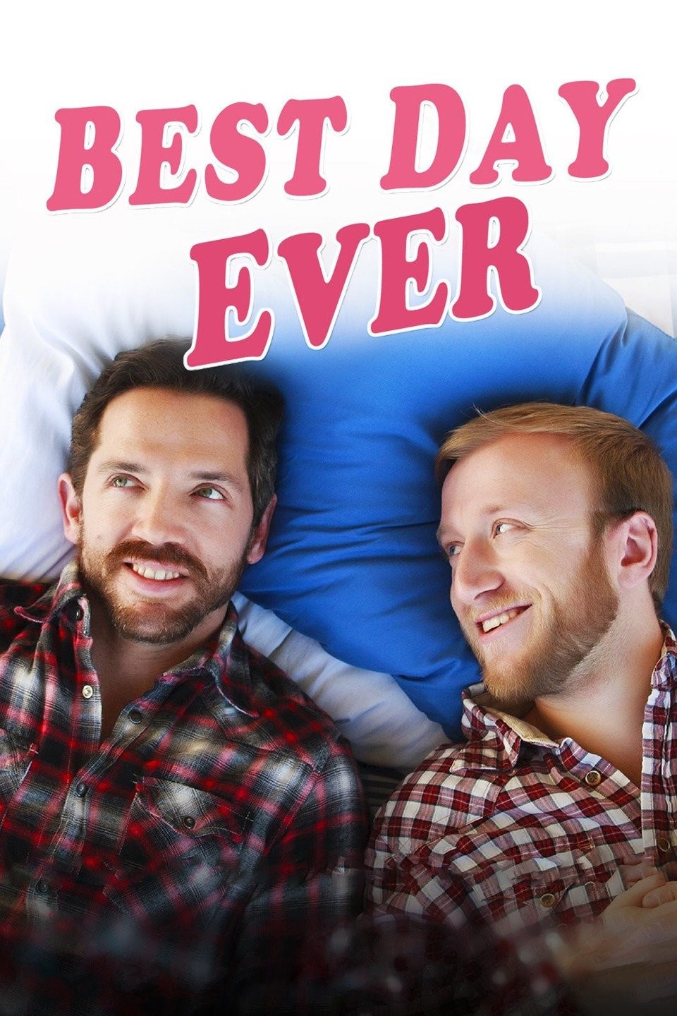 Best Day Ever | Rotten Tomatoes