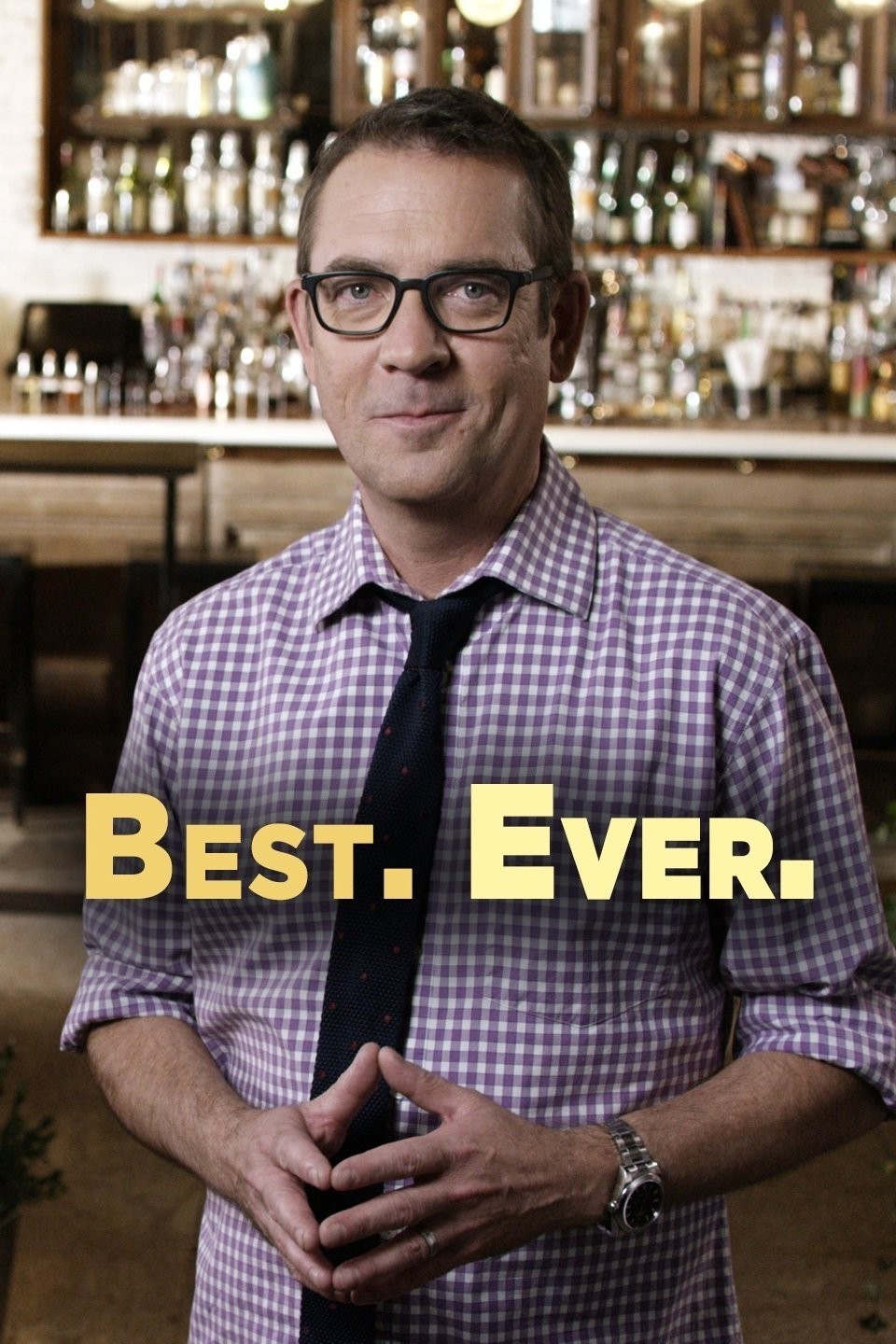 Best. Ever.: Season 1 Pictures | Rotten Tomatoes