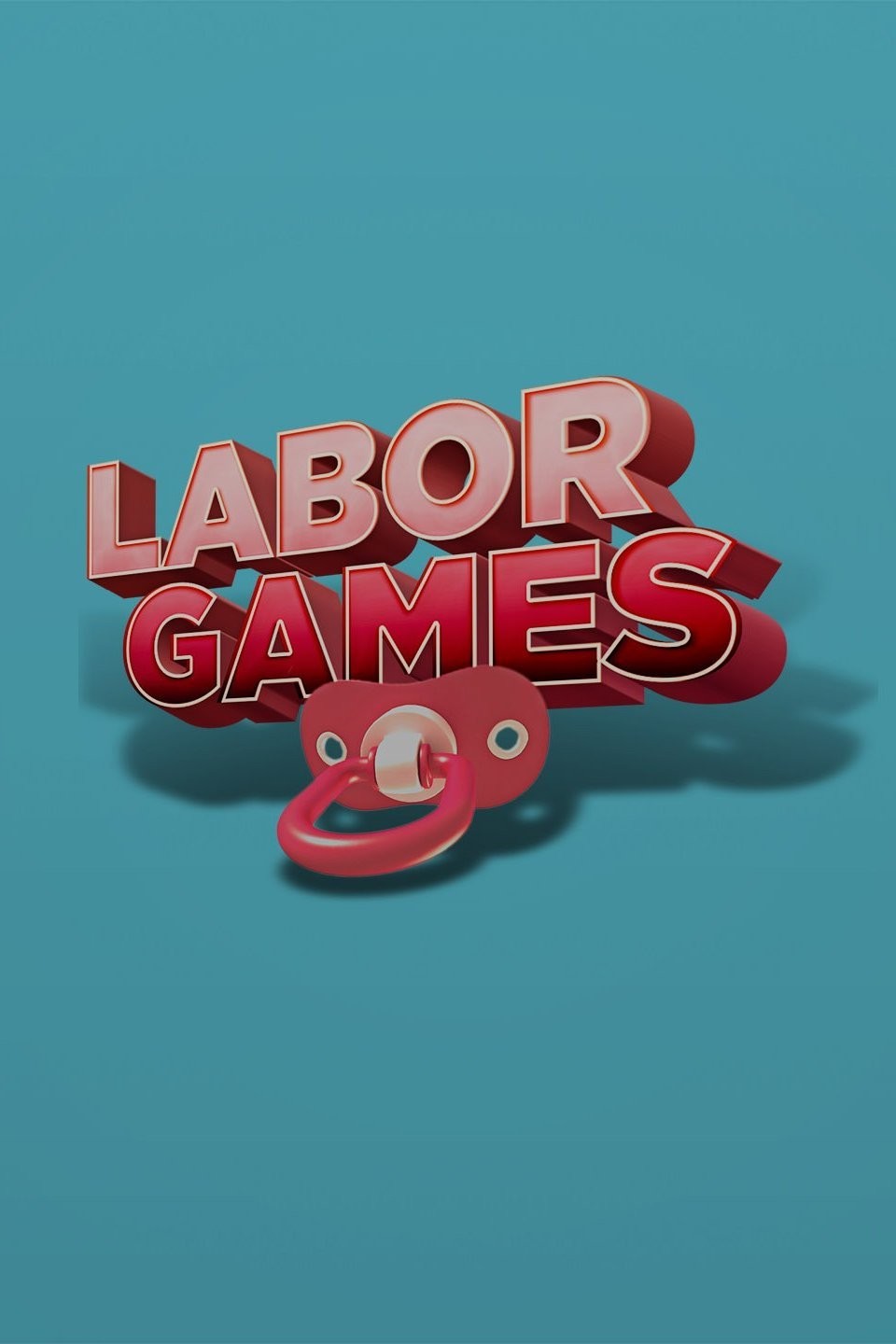 Labor Games | Rotten Tomatoes