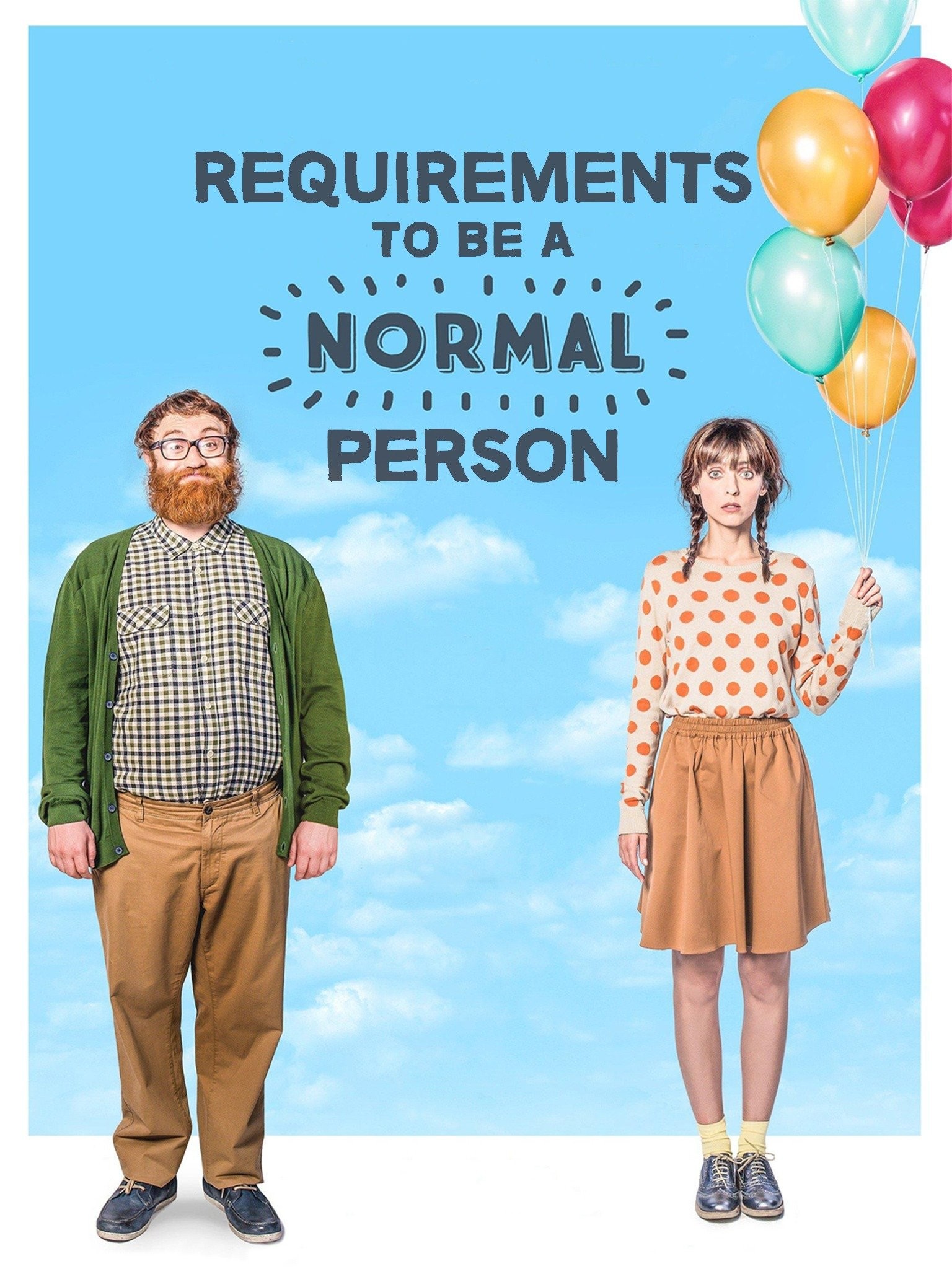 Requirements to Be a Normal Person Pictures | Rotten Tomatoes