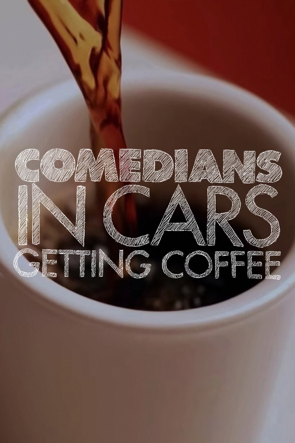 Comedians in Cars Getting Coffee Season 7 | Rotten Tomatoes