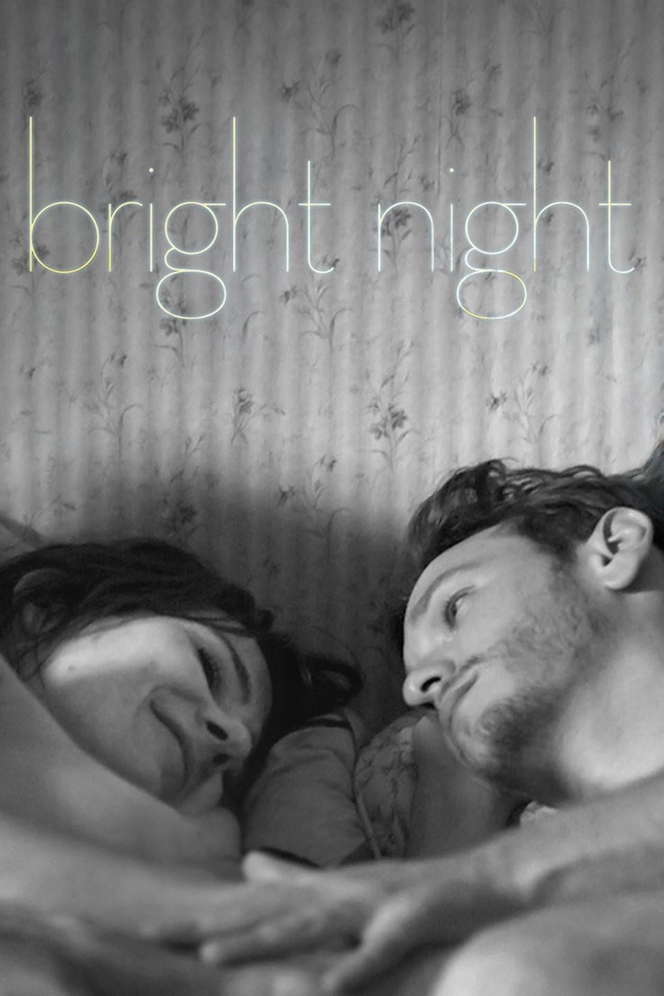 Bright Night Pictures | Rotten Tomatoes