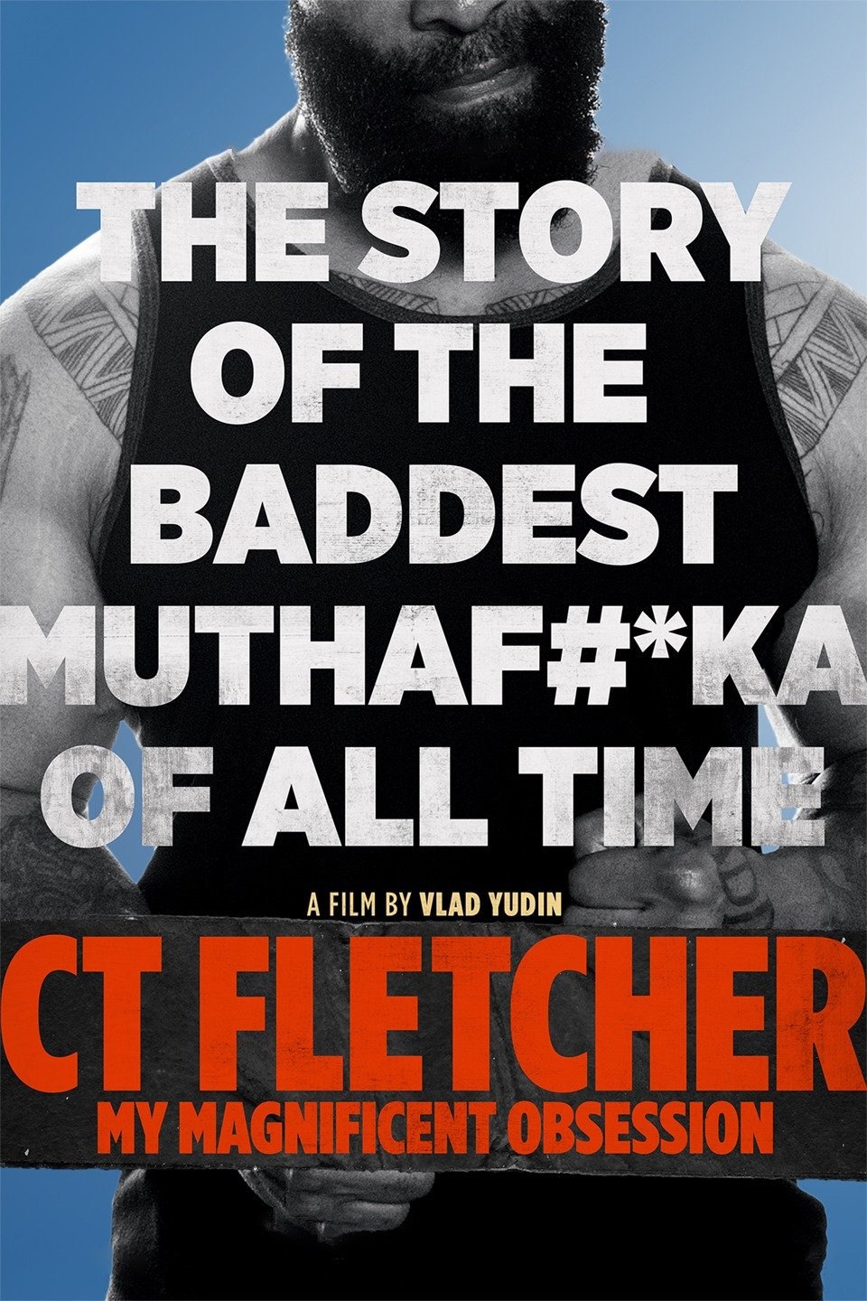 CT Fletcher: My Magnificent Obsession | Rotten Tomatoes