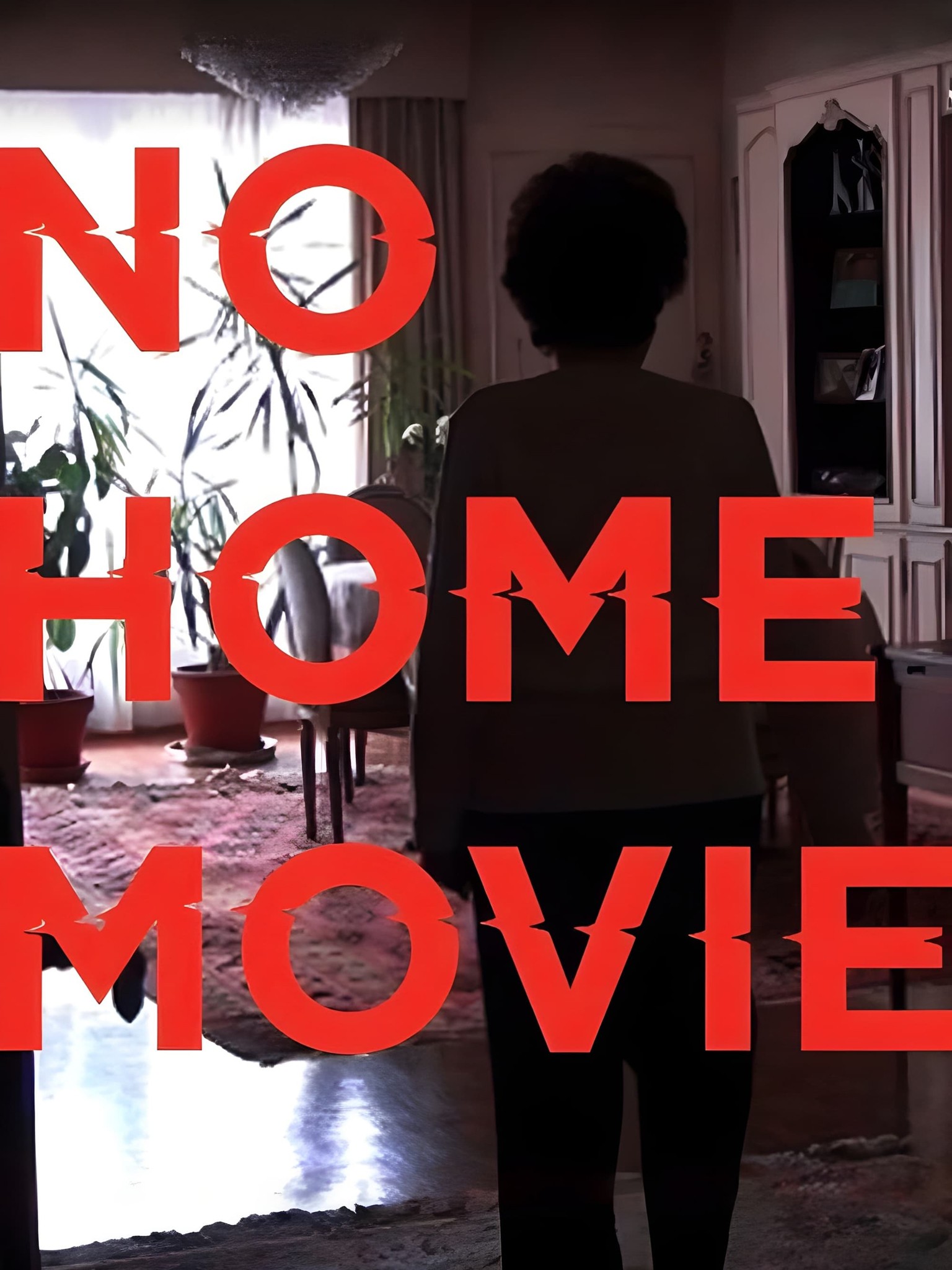No Home Movie Pictures | Rotten Tomatoes