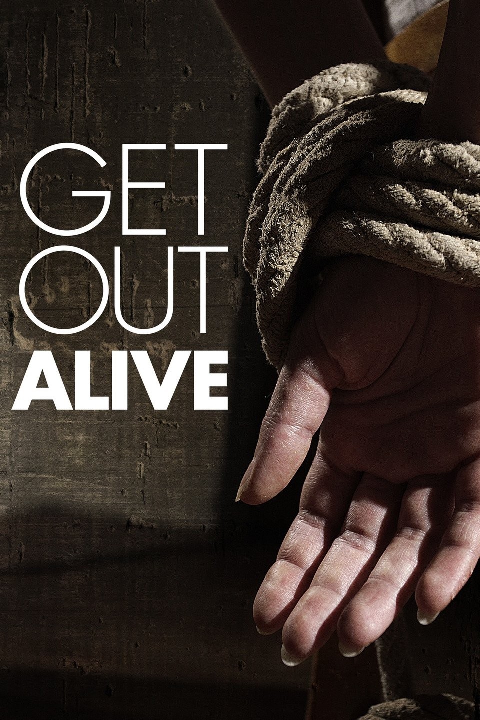 Get Out Alive | Rotten Tomatoes