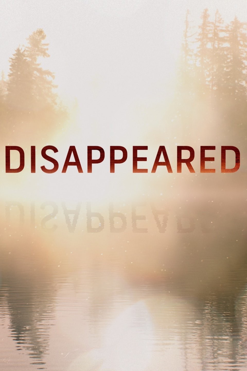 Disappeared Season 7 | Rotten Tomatoes