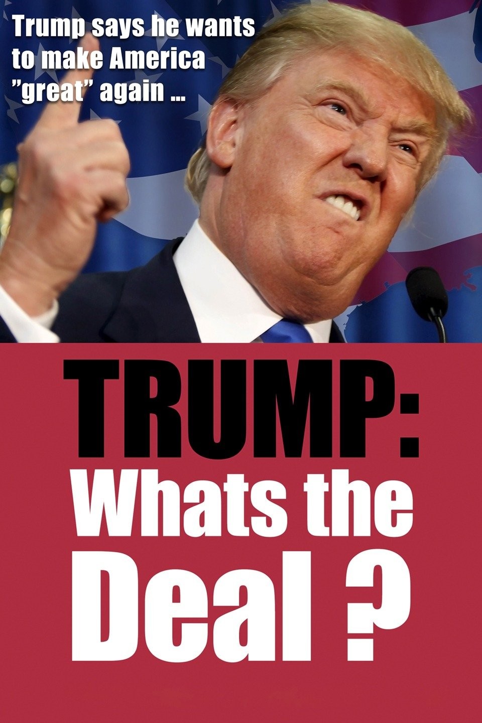 Trump: What's the Deal? | Rotten Tomatoes