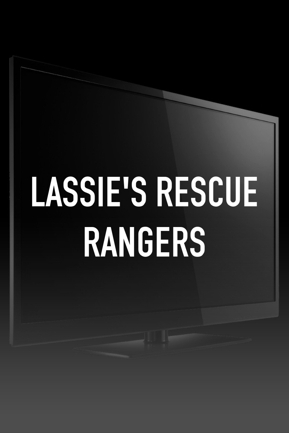 Lassie's Rescue Rangers - Rotten Tomatoes