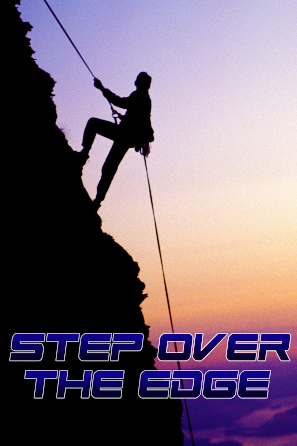 Step Over the Edge Pictures | Rotten Tomatoes