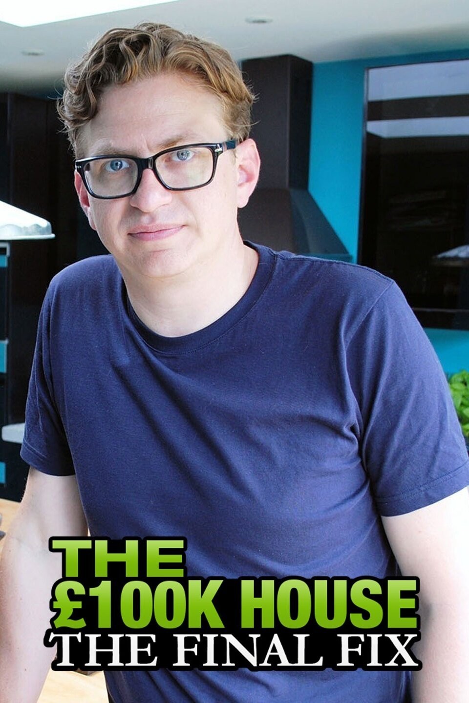 The £100k House: The Final Fix Season 2 | Rotten Tomatoes