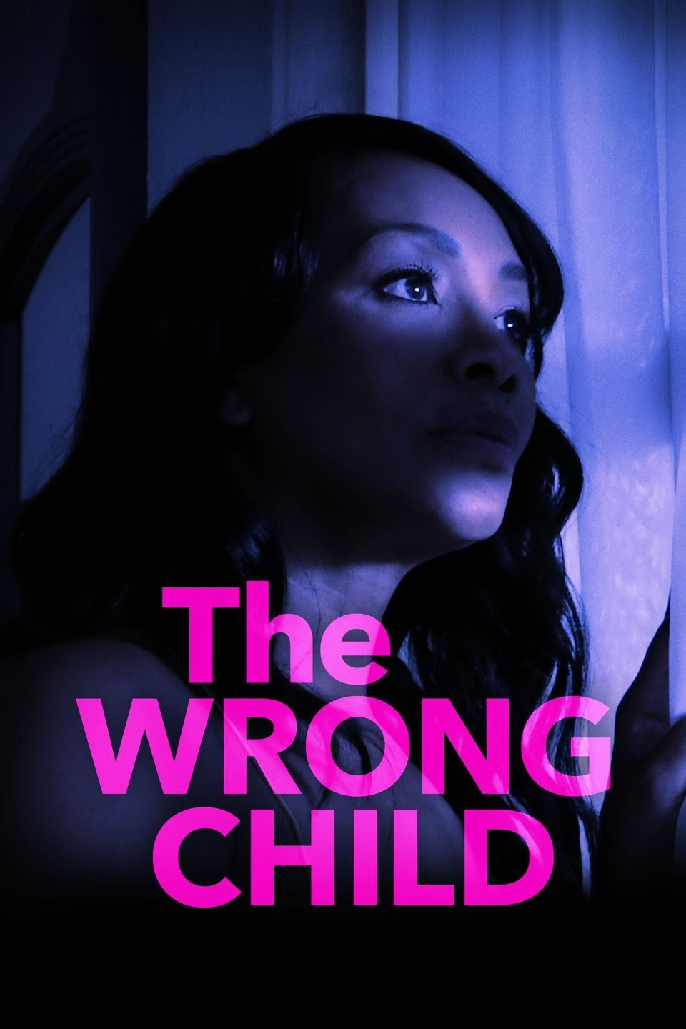 The Wrong Child | Rotten Tomatoes