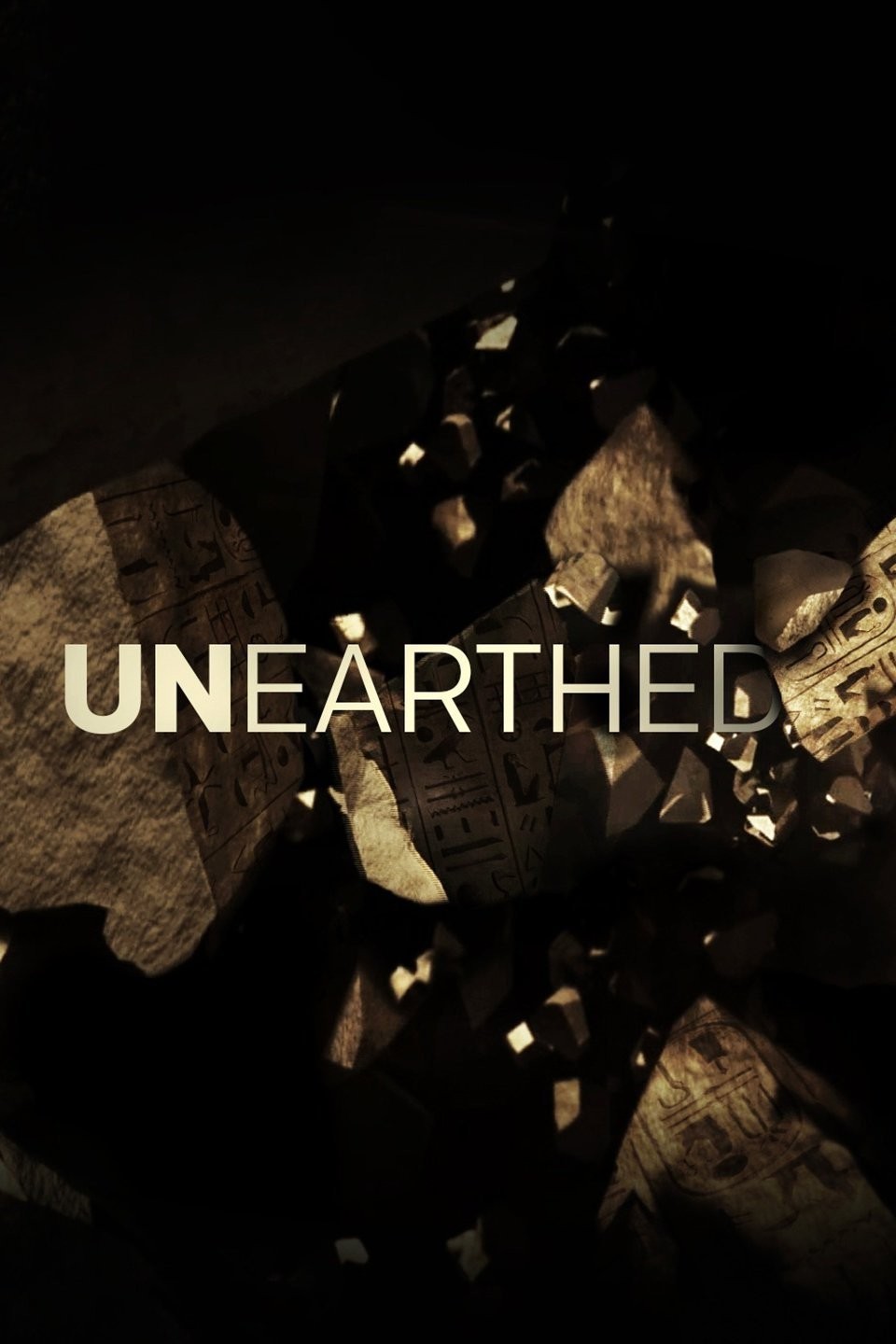 Unearthed Season 1 | Rotten Tomatoes