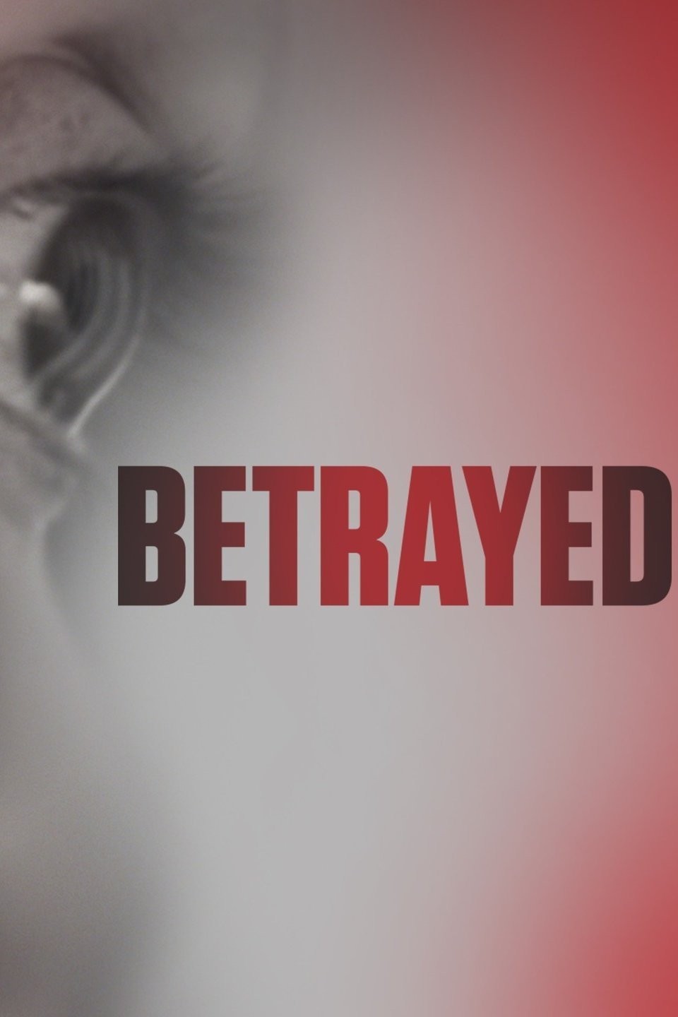 Betrayed Season 1 | Rotten Tomatoes