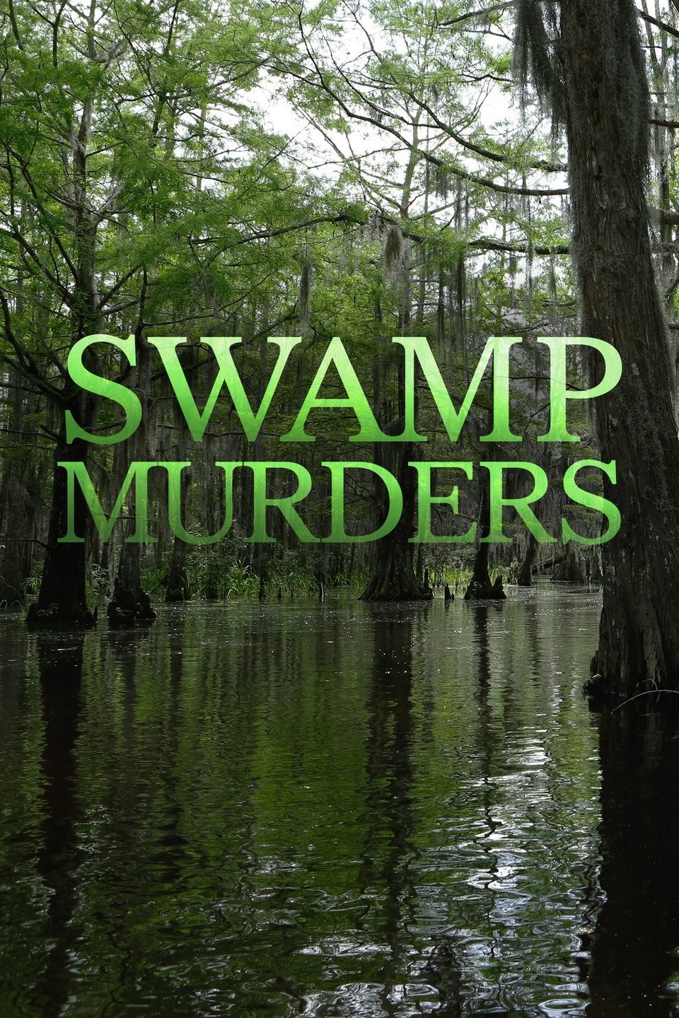 Swamp Murders Season 4 | Rotten Tomatoes