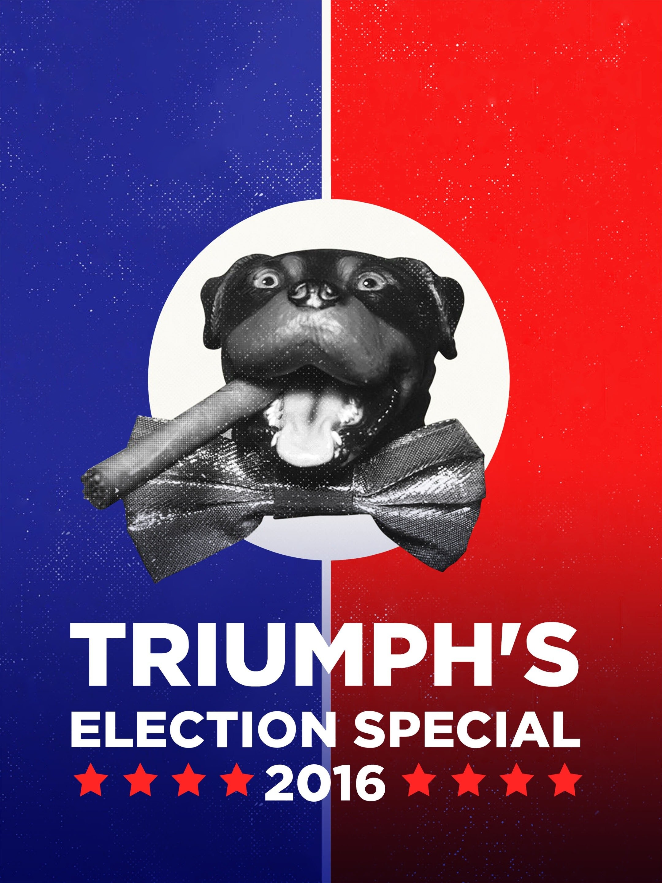 Triumph's Election Watch 2016 Pictures | Rotten Tomatoes