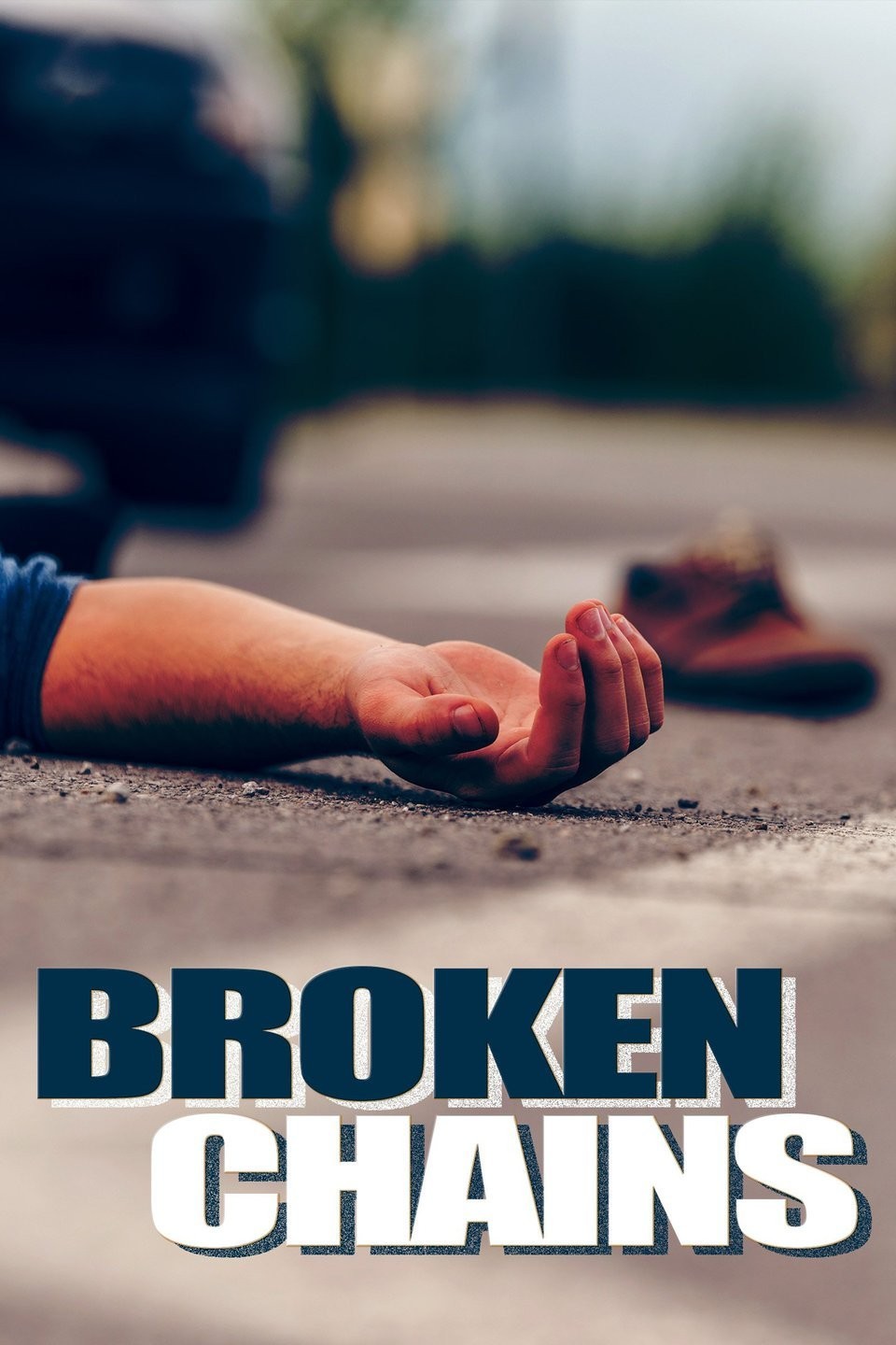 Broken Chains | Rotten Tomatoes