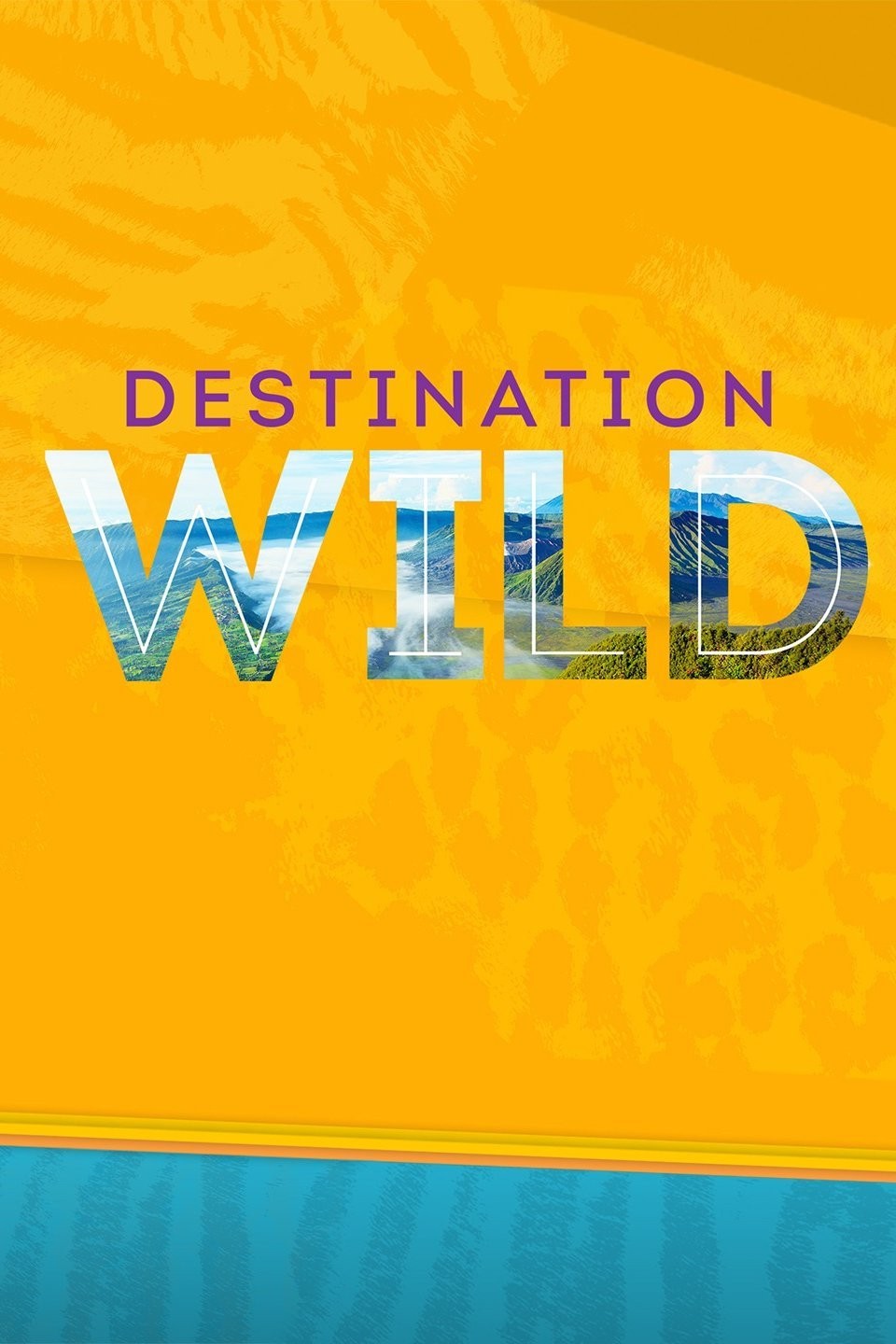 Destination Wild Pictures | Rotten Tomatoes