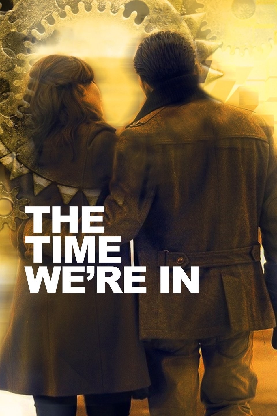 The Time We're In | Rotten Tomatoes