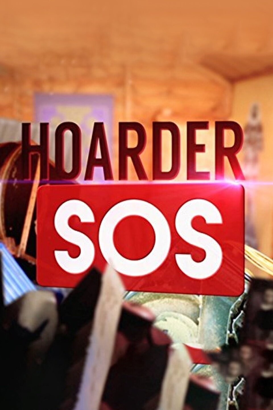 Hoarders SOS: Season 1 Pictures | Rotten Tomatoes