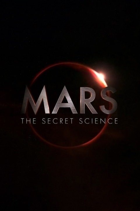 Mars: The Secret Science Pictures | Rotten Tomatoes