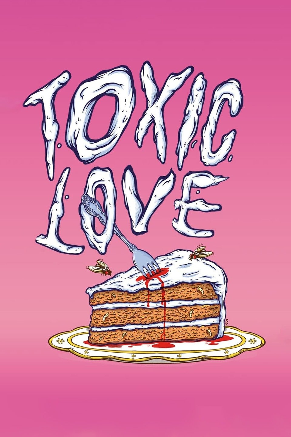 Toxic Love | Rotten Tomatoes