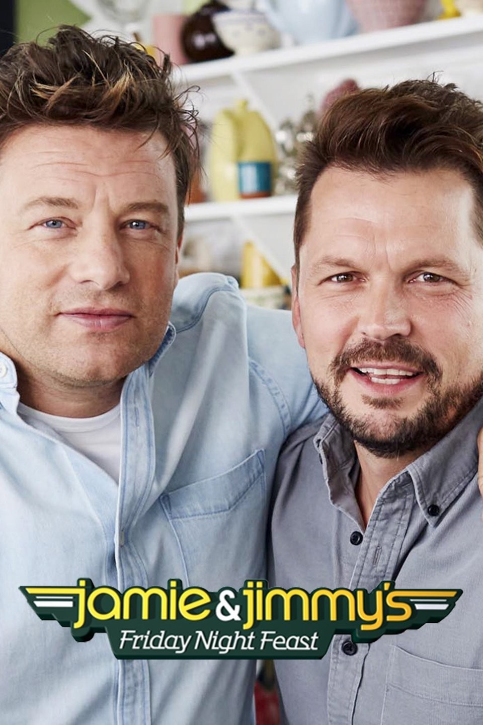 Jamie and Jimmy's Friday Night Feast Season 4 | Rotten Tomatoes