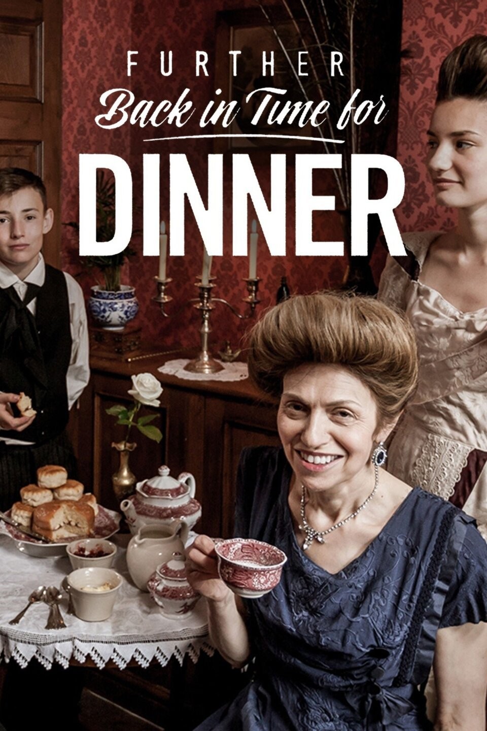 Further Back In Time for Dinner Season 1 | Rotten Tomatoes
