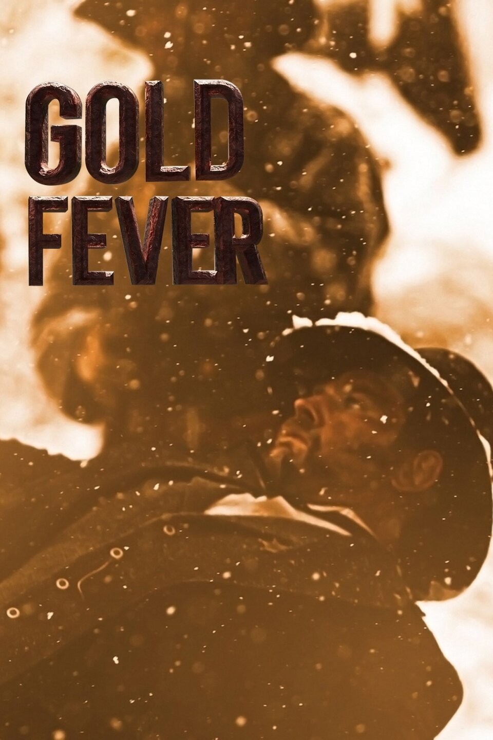 Gold Fever Season 1 | Rotten Tomatoes
