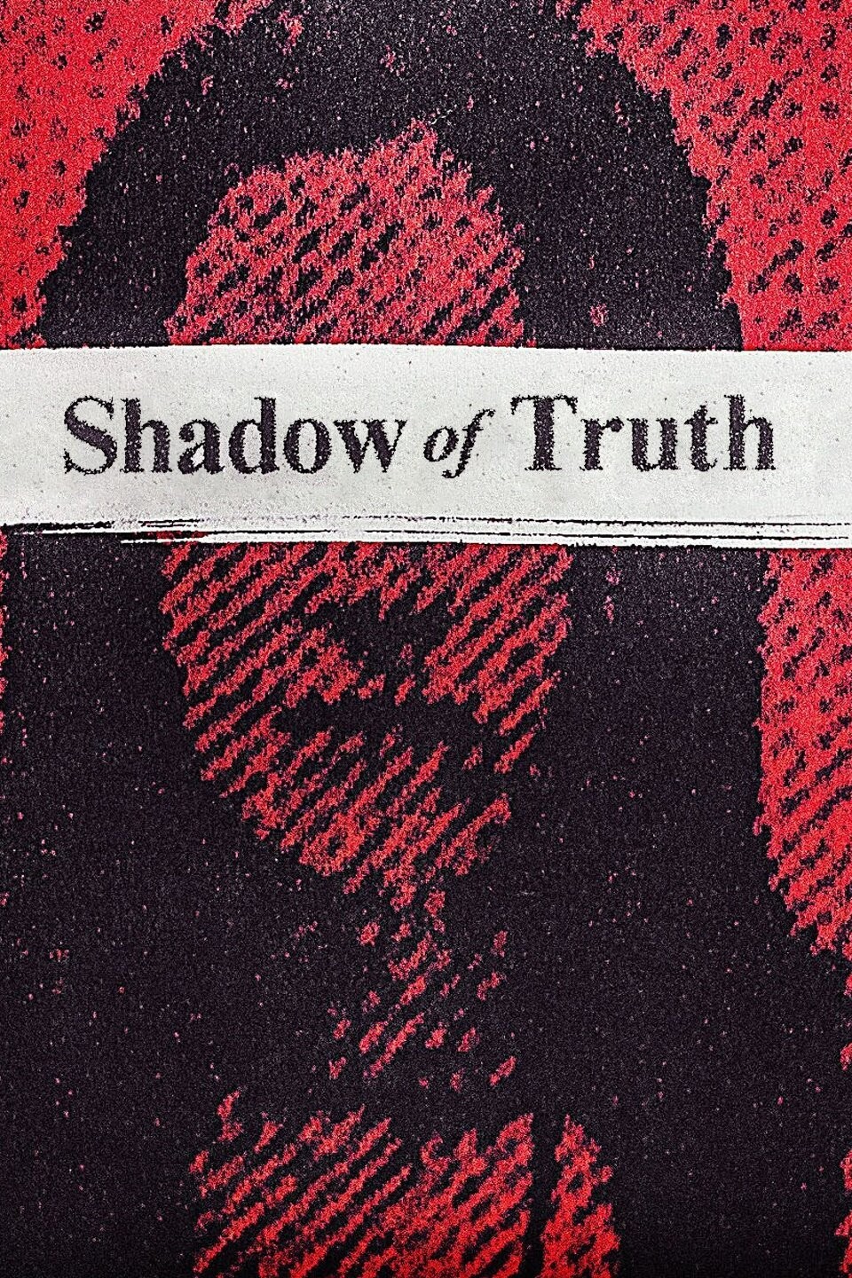 Shadow of Truth Season 1 | Rotten Tomatoes