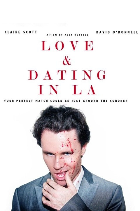 Love And Dating In La Pictures Rotten Tomatoes