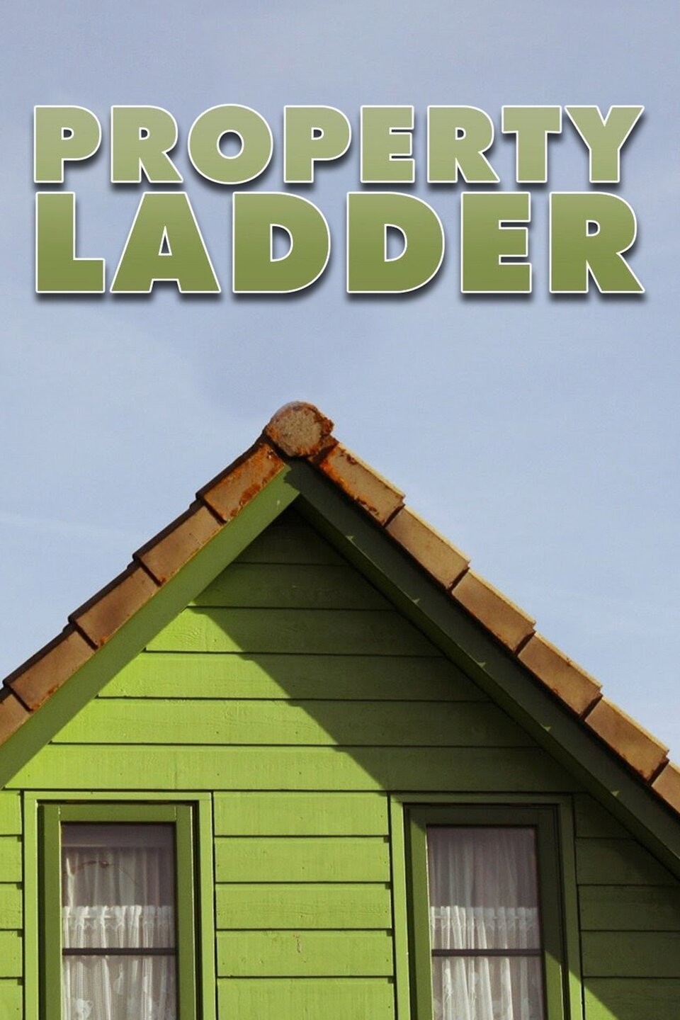 Property Ladder Season 1 | Rotten Tomatoes