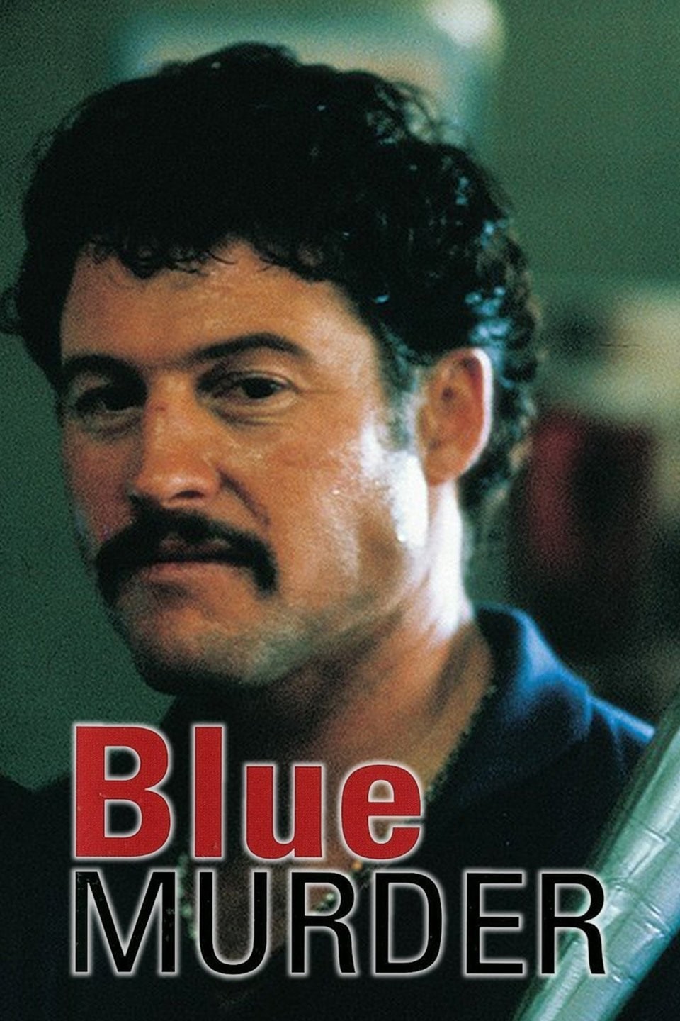 Blue Murder | Rotten Tomatoes