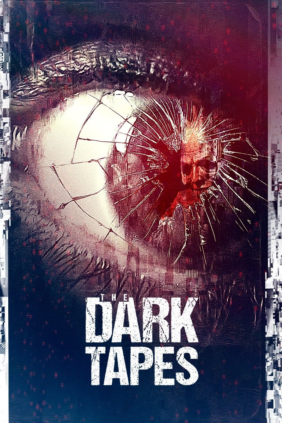 The Dark Tapes | Rotten Tomatoes