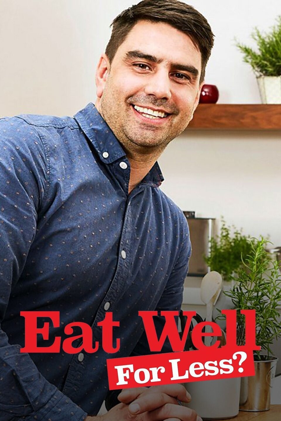 Eat Well for Less? Season 4 | Rotten Tomatoes