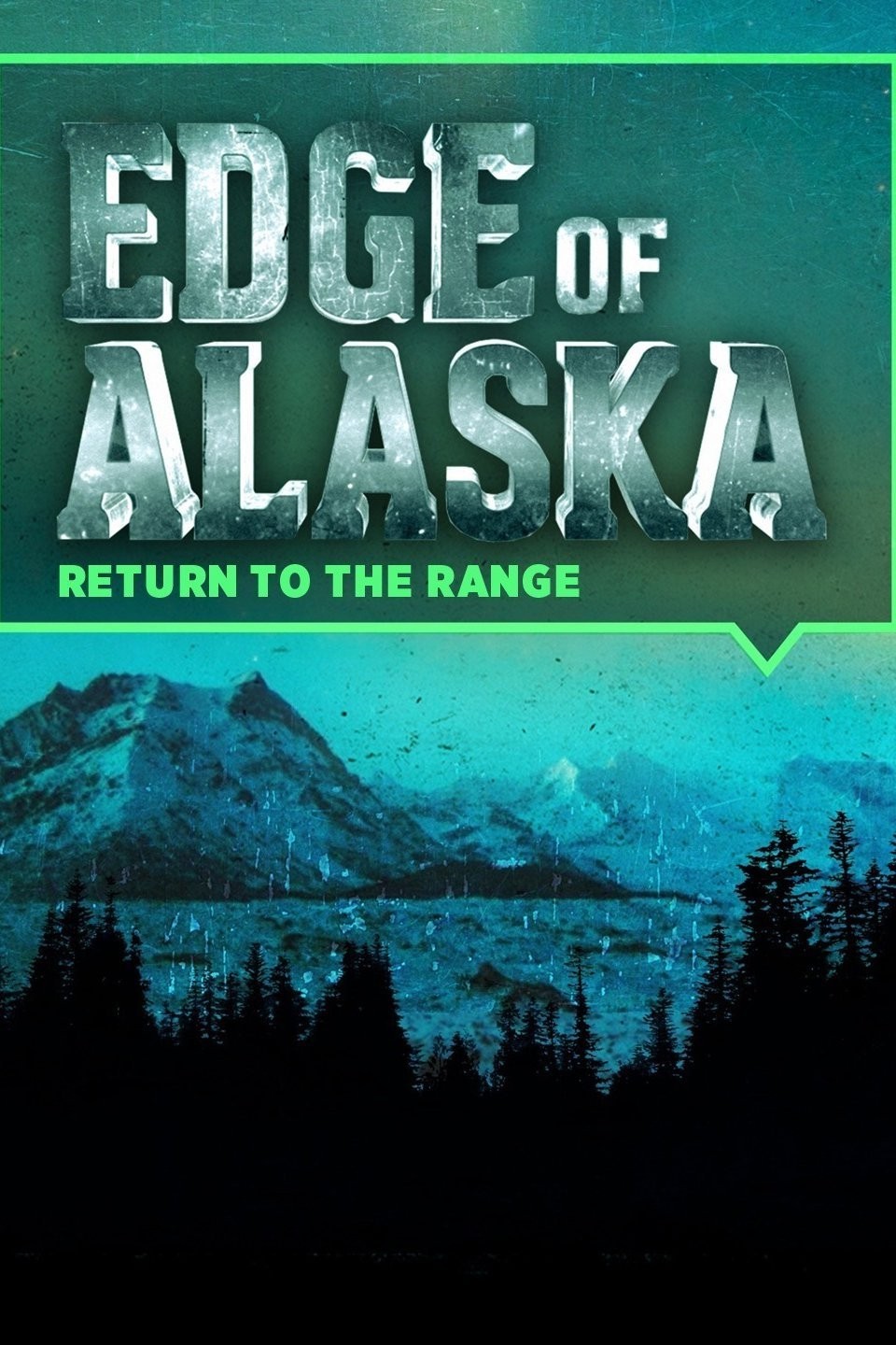 Edge of Alaska: Return to the Range Season 1 | Rotten Tomatoes