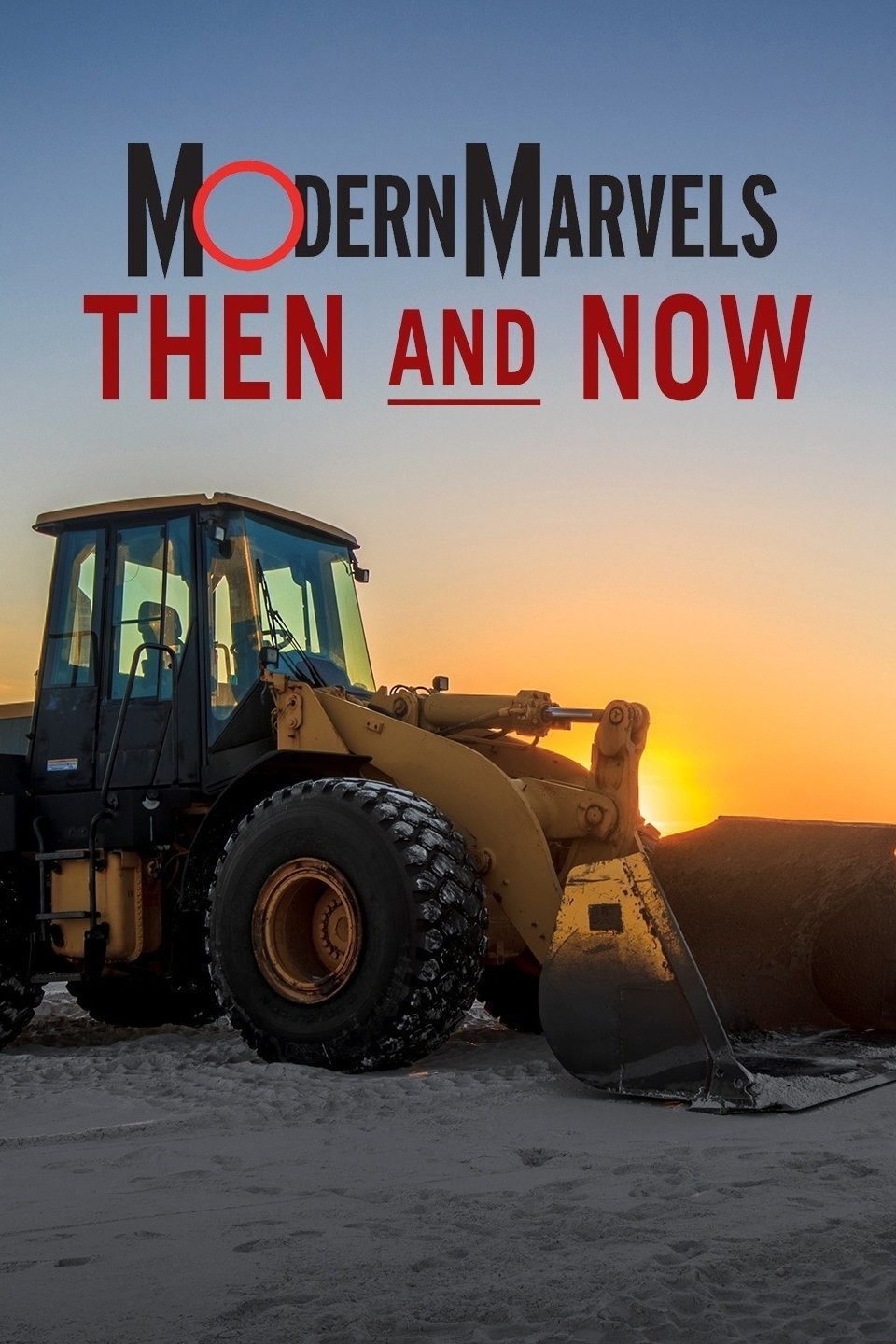 Modern Marvels: Then and Now Season 1 | Rotten Tomatoes