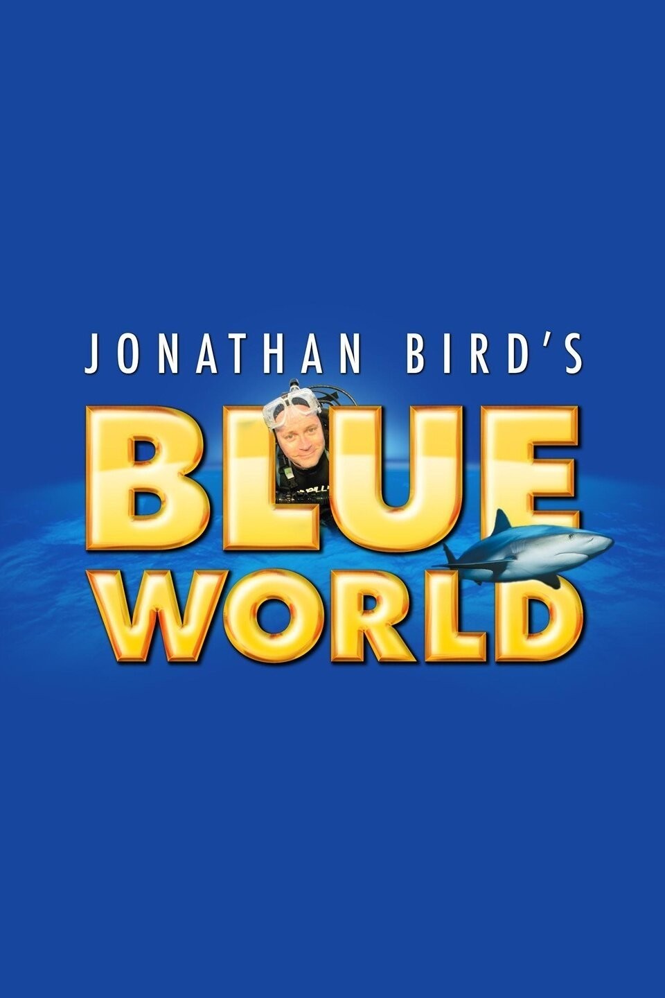 Jonathan Bird's Blue World Season 2 | Rotten Tomatoes