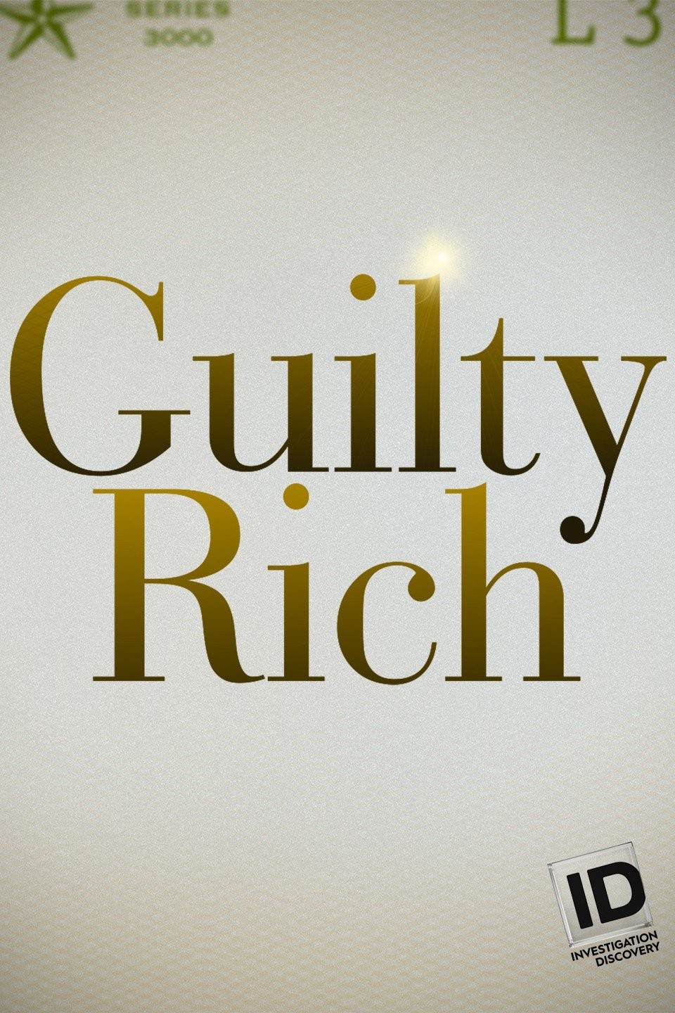 Guilty Rich - Rotten Tomatoes