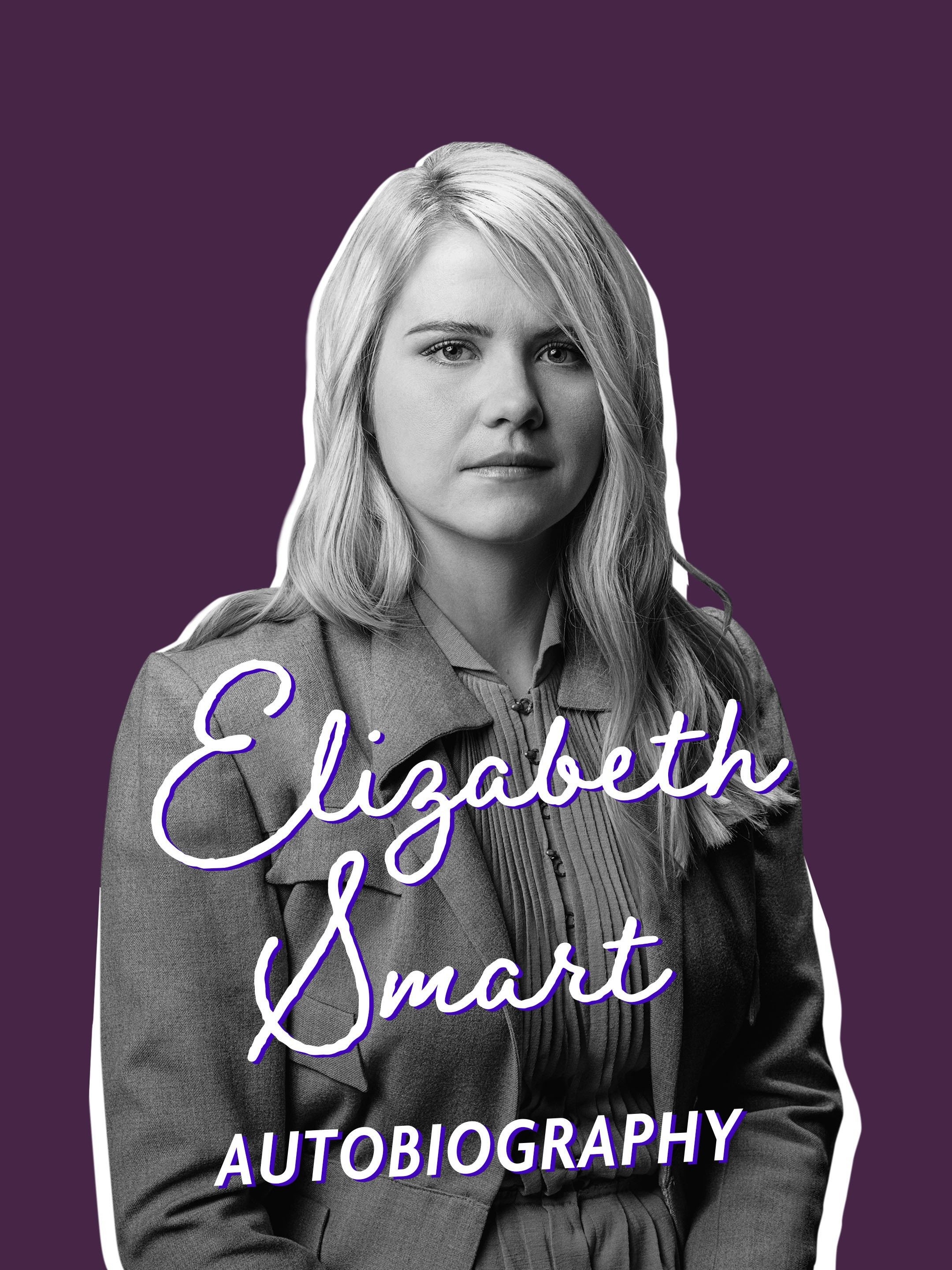 Elizabeth Smart: Autobiography | Rotten Tomatoes
