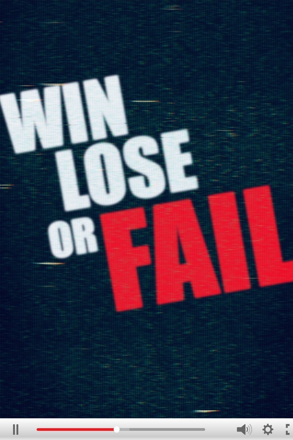 Win Lose or Fail Season 1 | Rotten Tomatoes
